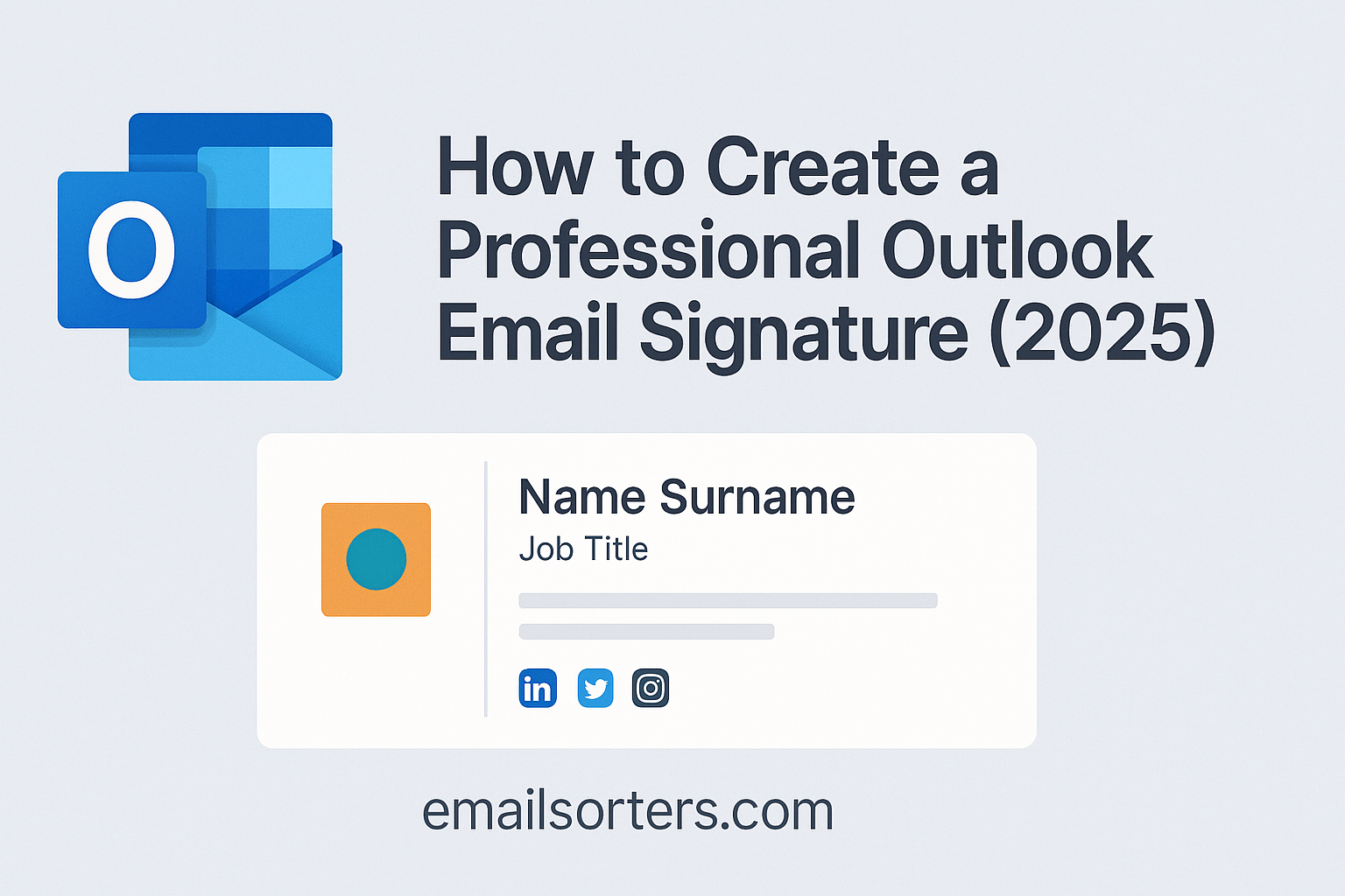 How To Create A Professional Outlook Email Signature (2025)