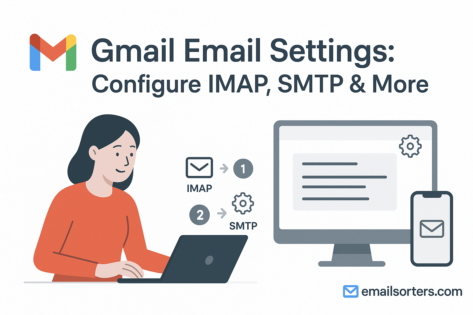 Gmail Email Settings: Configure IMAP, SMTP, And More