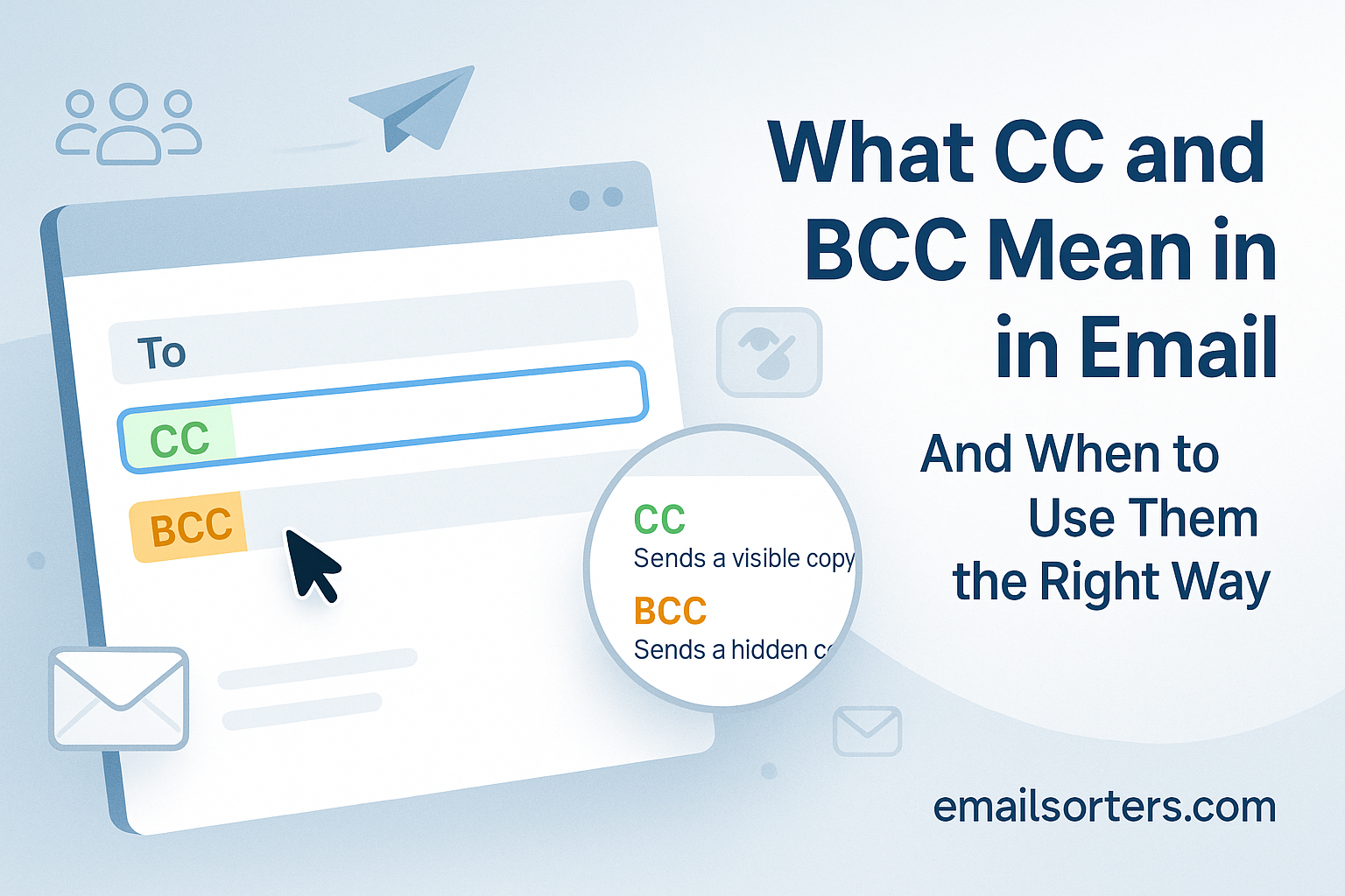 What CC And BCC Mean In Email And When To Use Them